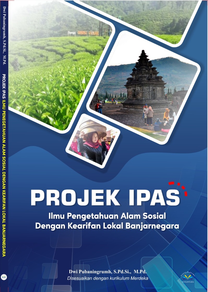PROJEK IPAS, Ilmu Pengetahuan Alam Sosial dengan Kearifan Lokal ...